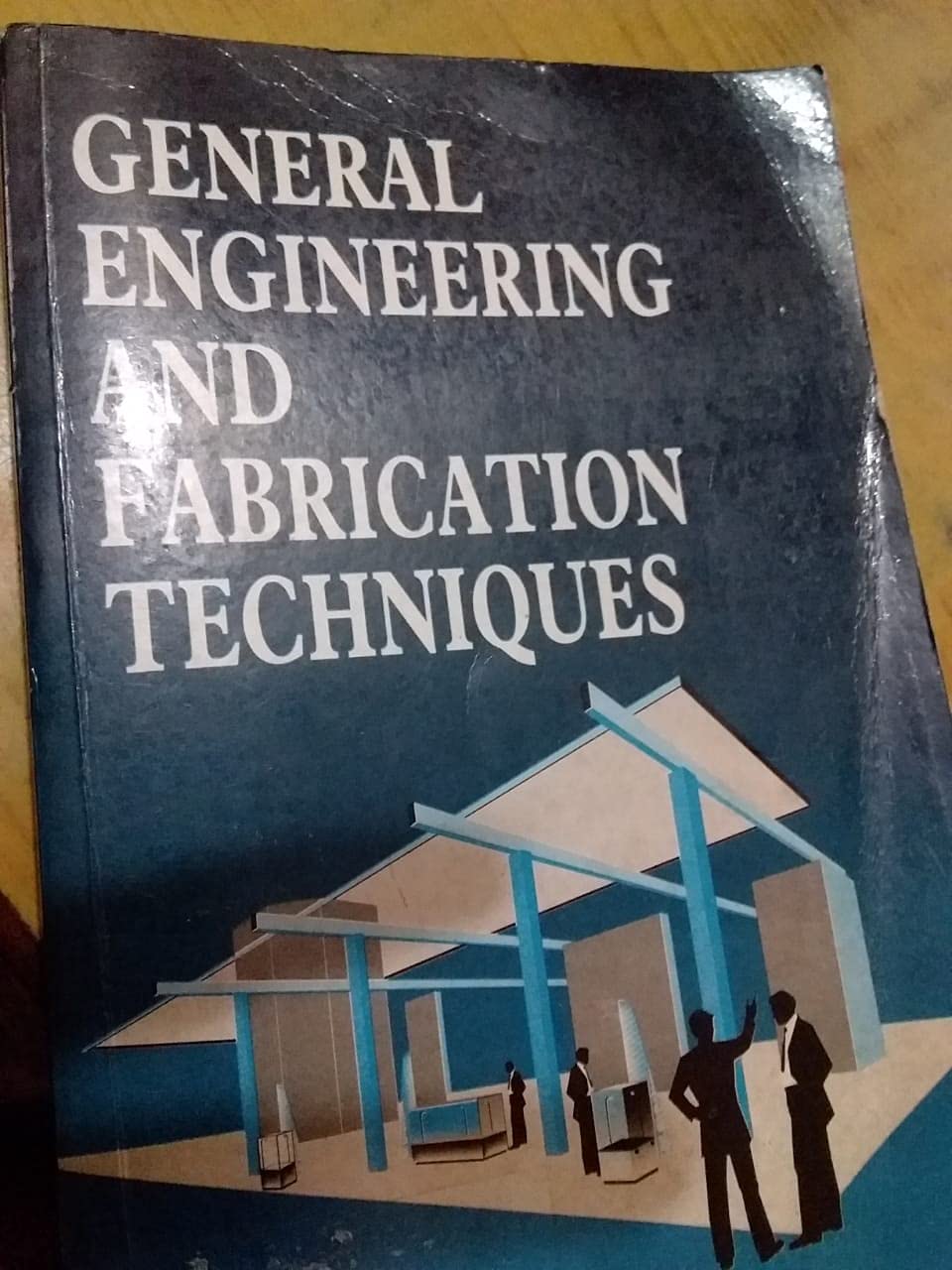 General Engineering & Fabrication Techniques by R.K. Rajput | Goodreads