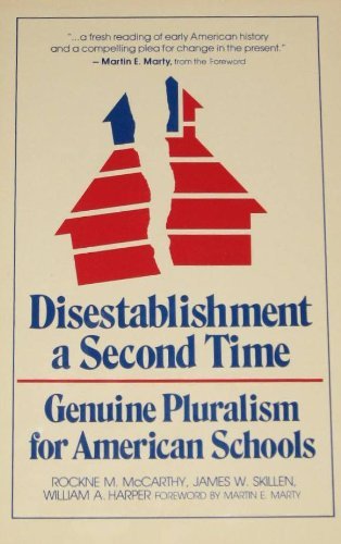 Disestablishment a Second Time: Genuine Pluralism for American Schools ...