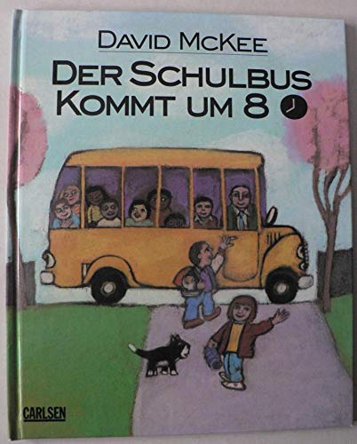 Der Schulbus kommt um 8(Uhr) by unknown author | Goodreads