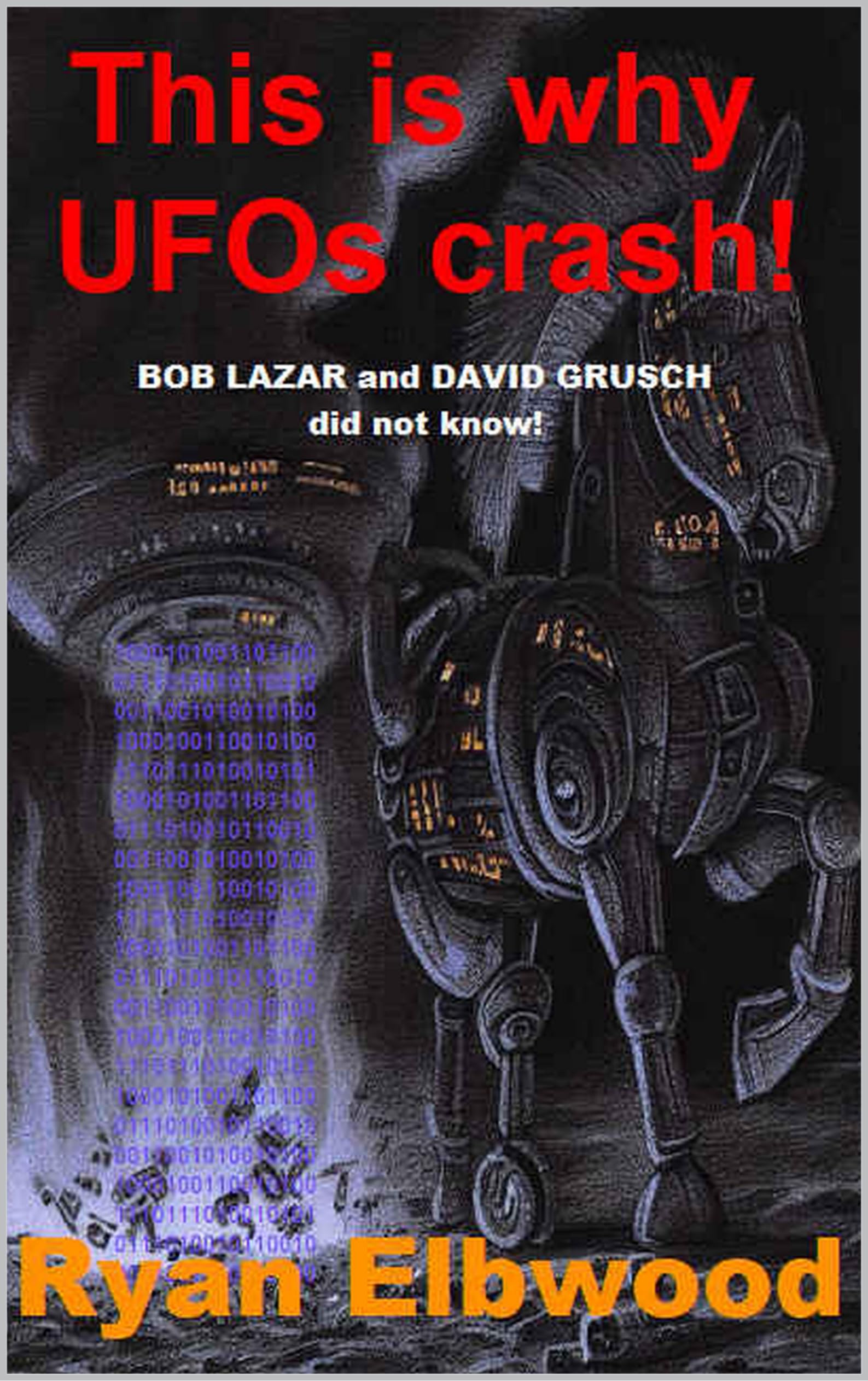 This is why UFOs crash!: BOB LAZAR and DAVID GRUSCH did not know! by ...