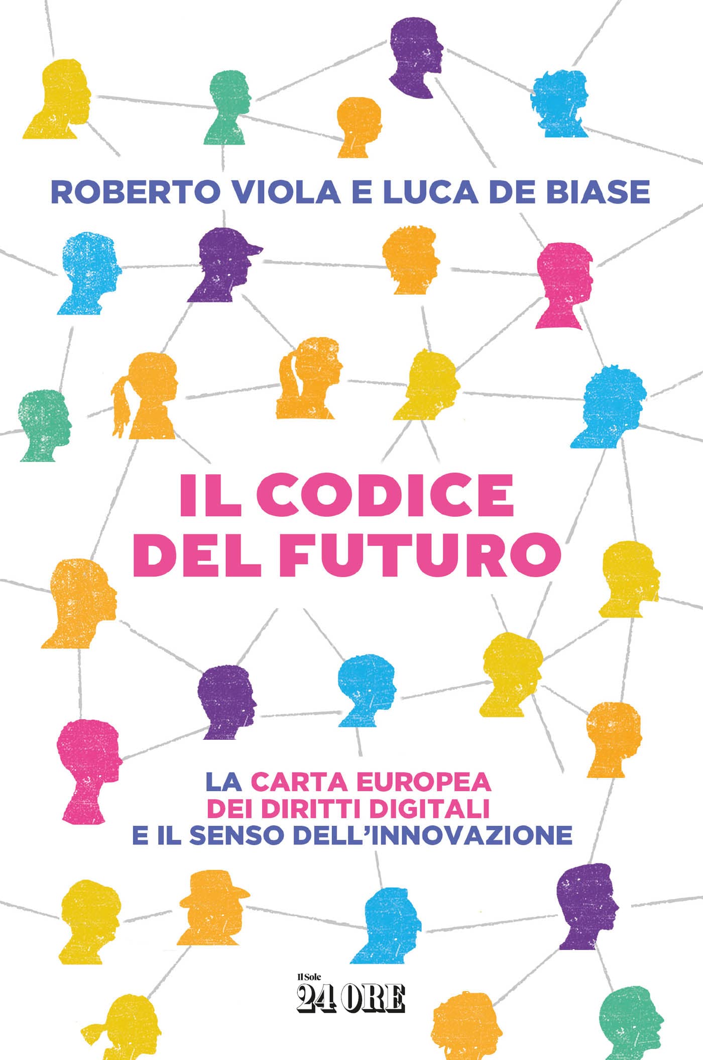 Il codice del futuro: La carta europea dei diritti digitali e il senso ...