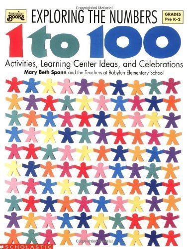 Exploring the Numbers 1 to 100 (Instructor Books) by Spann, Mary Beth ...