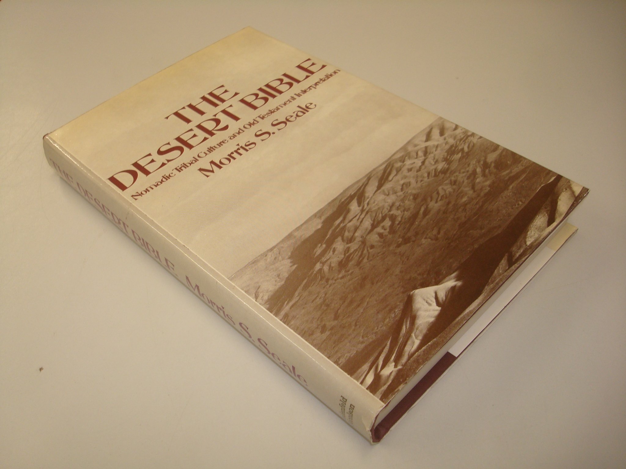 The desert Bible;: Nomadic tribal culture and Old Testament ...