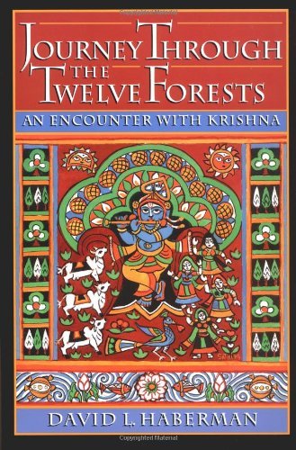 Journey through the Twelve Forests: An Encounter with Krishna by David ...