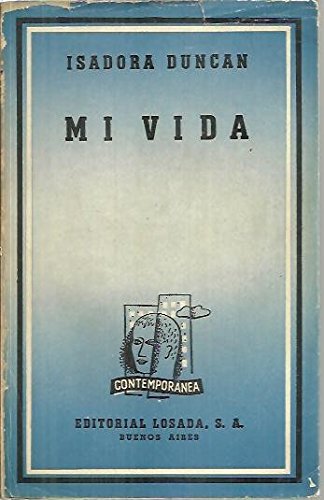 MI VIDA. by Isadora Duncan | Goodreads