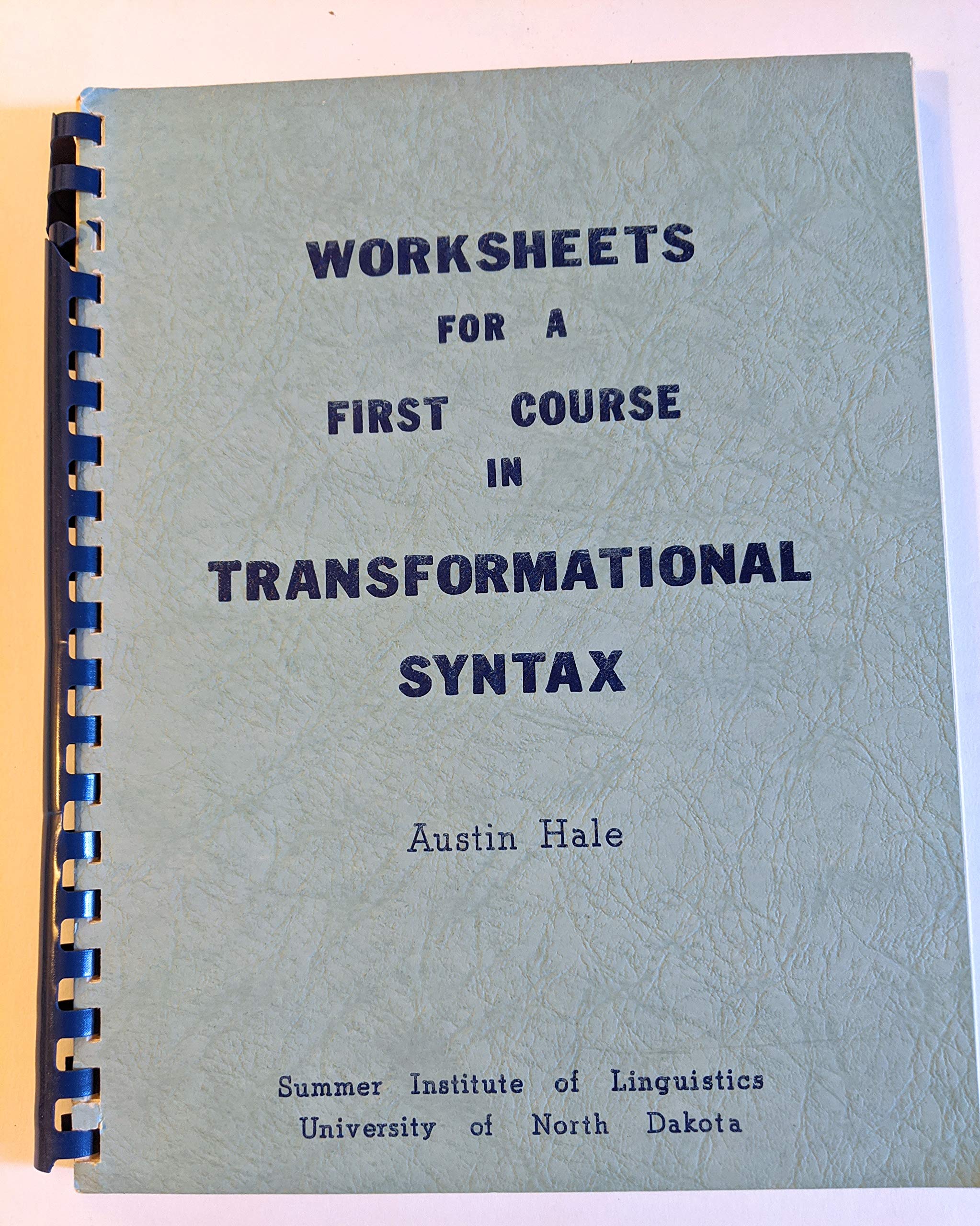 WORKSHEETS FOR A FIRST COURSE IN TRANSFORMATIONAL SYNTAX by Austin Hale | Goodreads