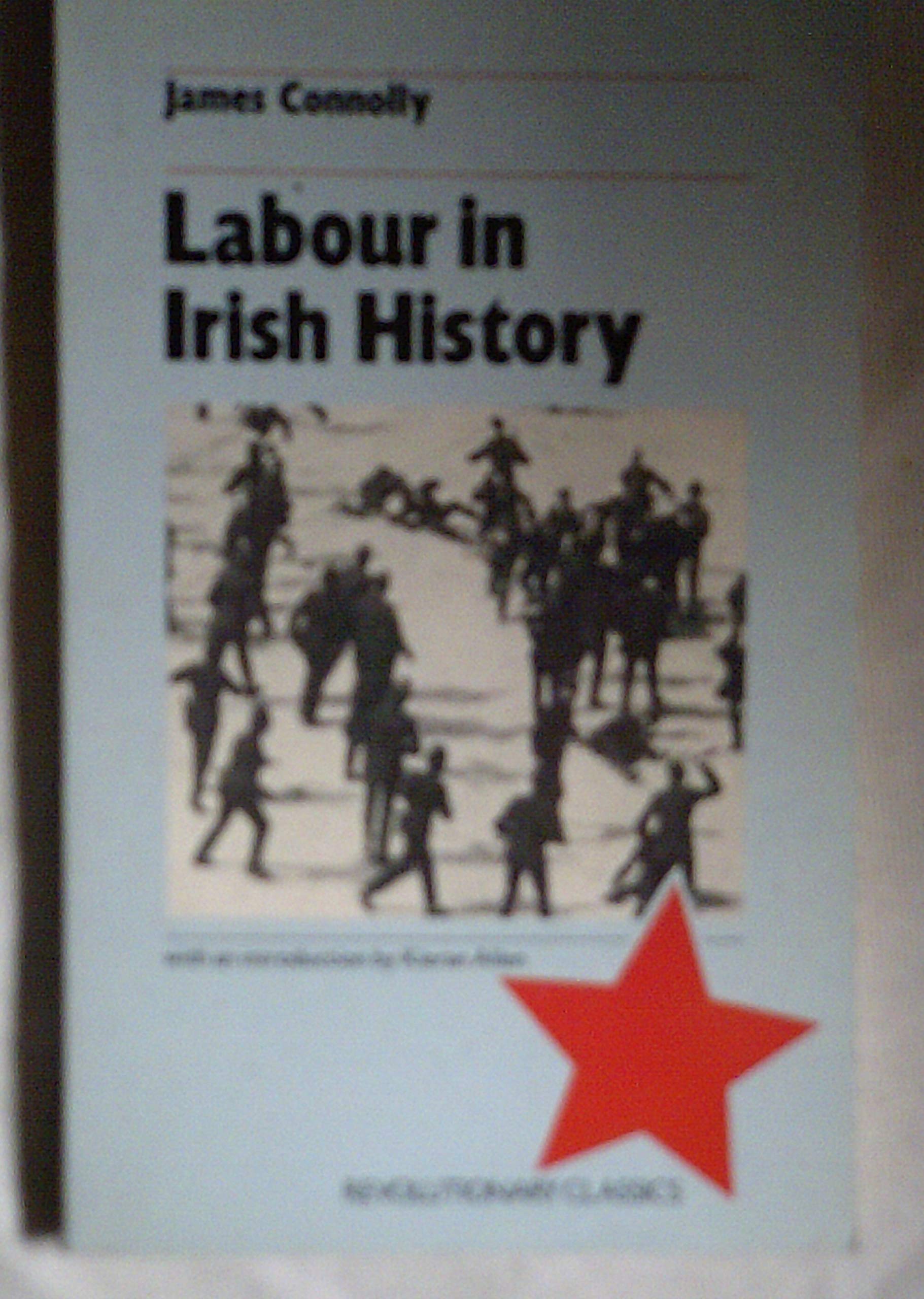Labour in Irish History by James Connolly | Goodreads