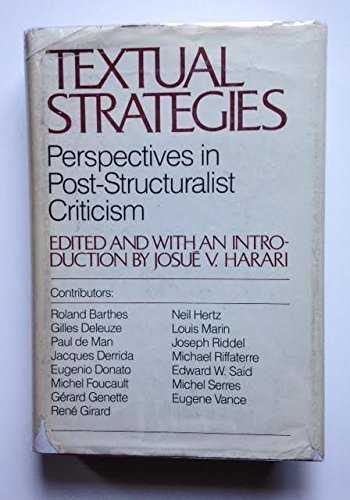 Textual Strategies: Perspectives in Post-Structural Criticism by Josue ...