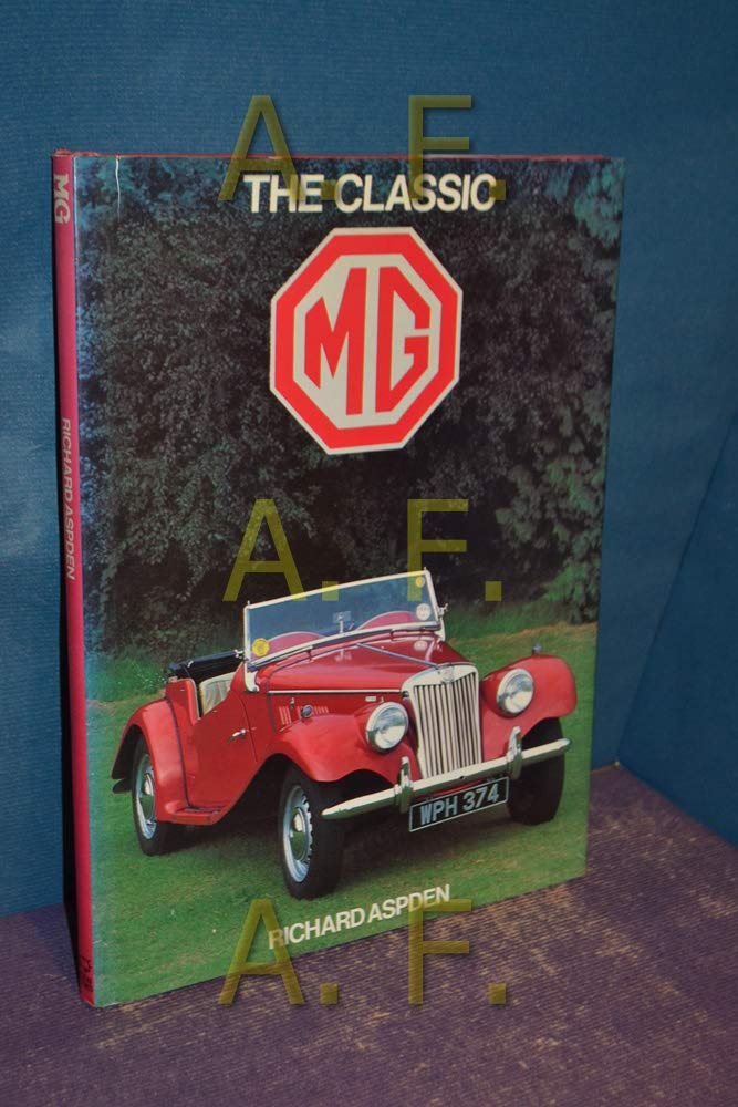 Classic Mg by Richard Aspden | Goodreads