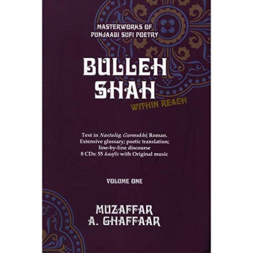 Bulleh Shah within Reach (2 Volumes) by Muzaffar A Ghaffaar | Goodreads