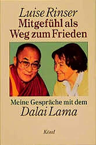 Mitgefühl als Weg zum Frieden. by Luise Rinser | Goodreads