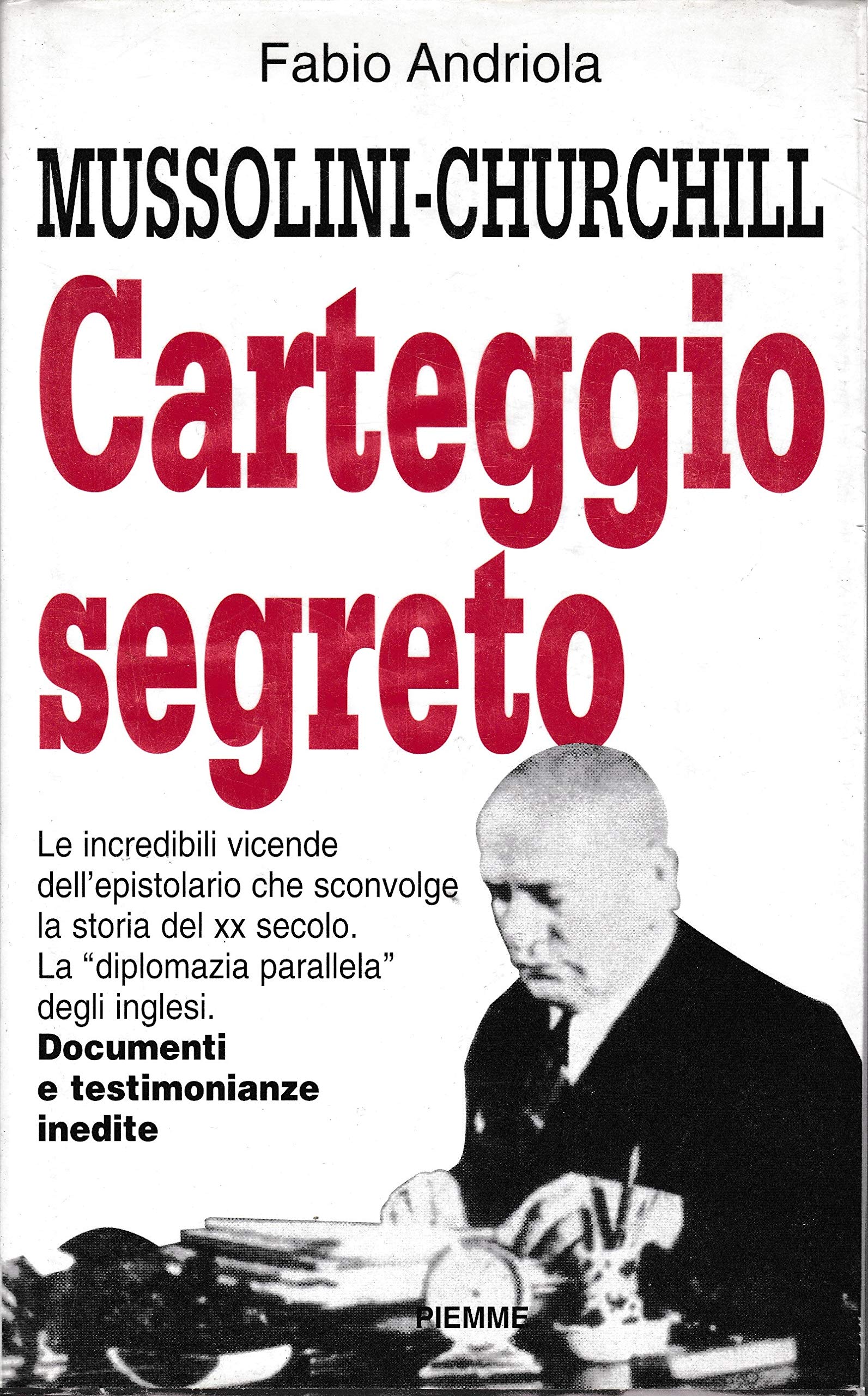 Mussolini-Churchill: Carteggio segreto by Fabio Andriola | Goodreads