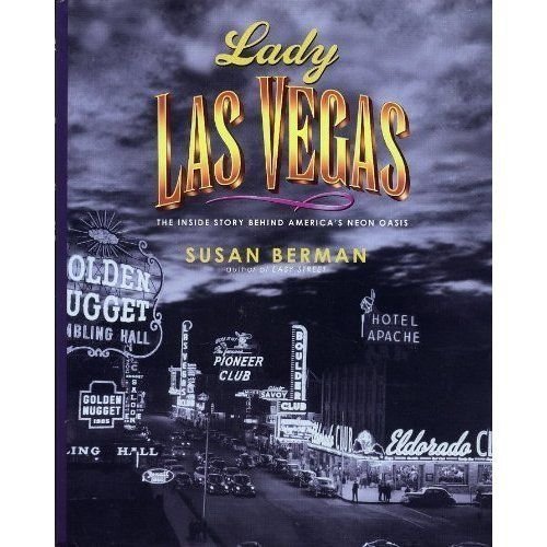 Lady Las Vegas: The Inside Story Behind America's by Berman, Susan ...