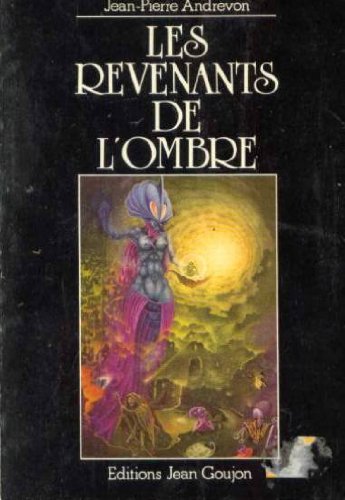 Les revenants de l'ombre: Roman by Jean-Pierre Andrevon | Goodreads