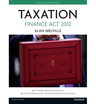 Taxation: Finance Act 2012 (Paperback) - Common by Alan Melville ...