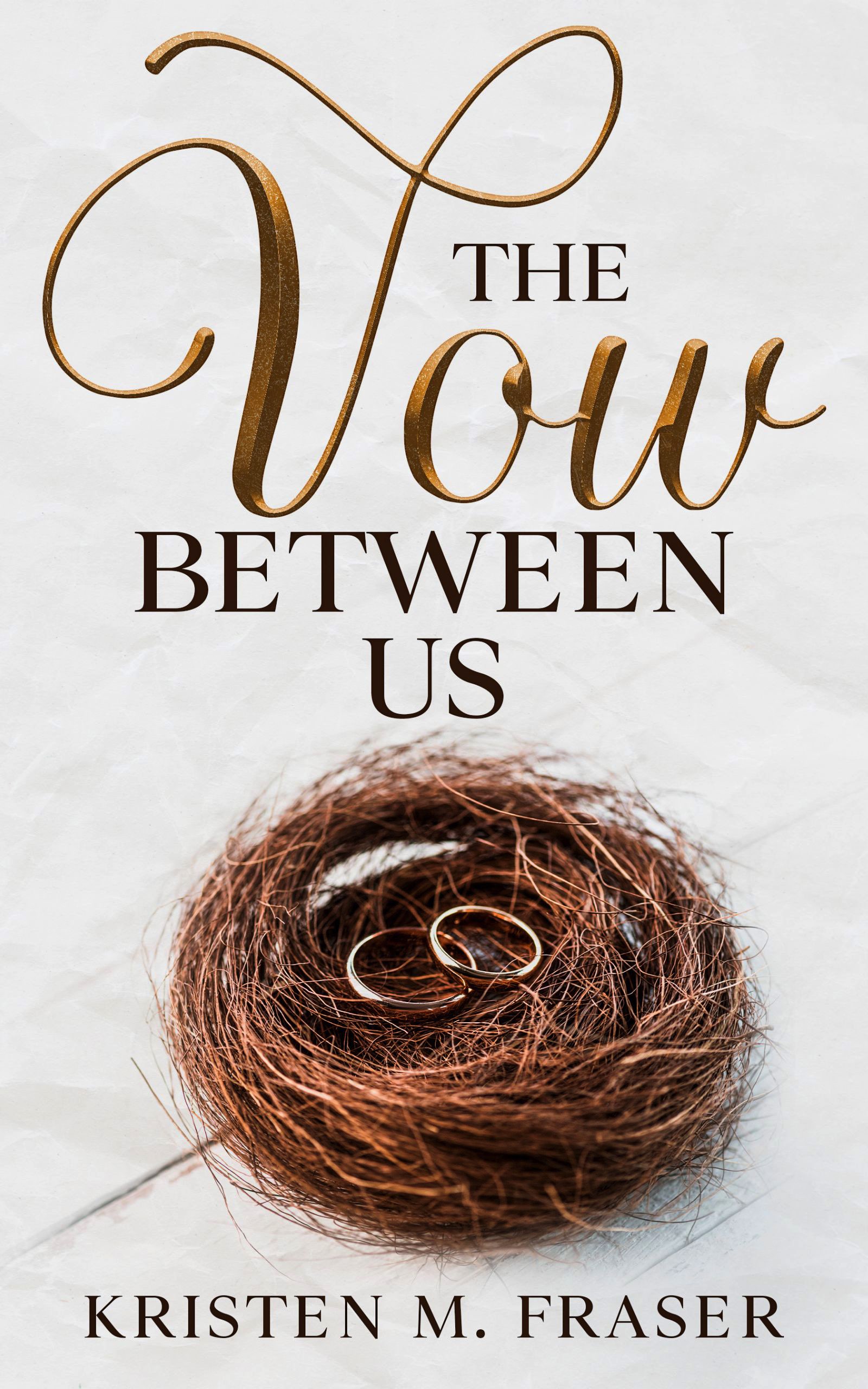 The Vow Between Us by Kristen M. Fraser | Goodreads