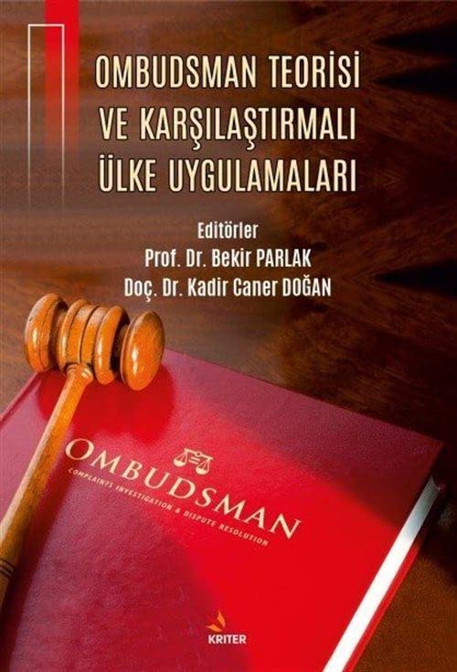 Ombudsman Teorisi ve Karsilastirmali Ülke Uygulamalari by Kadir Caner ...