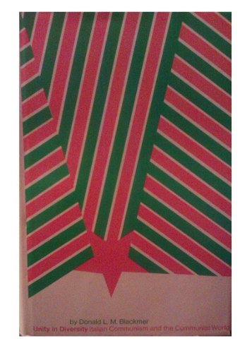 Unity in Diversity: Italian Communism and the Communist World by Donald ...