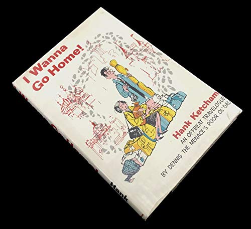 I Wanna Go Home! by Hank Ketcham | Goodreads