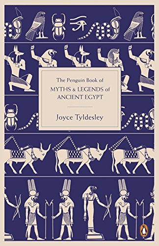 The Penguin Book of Myths and Legends of Ancient Egypt by Joyce ...