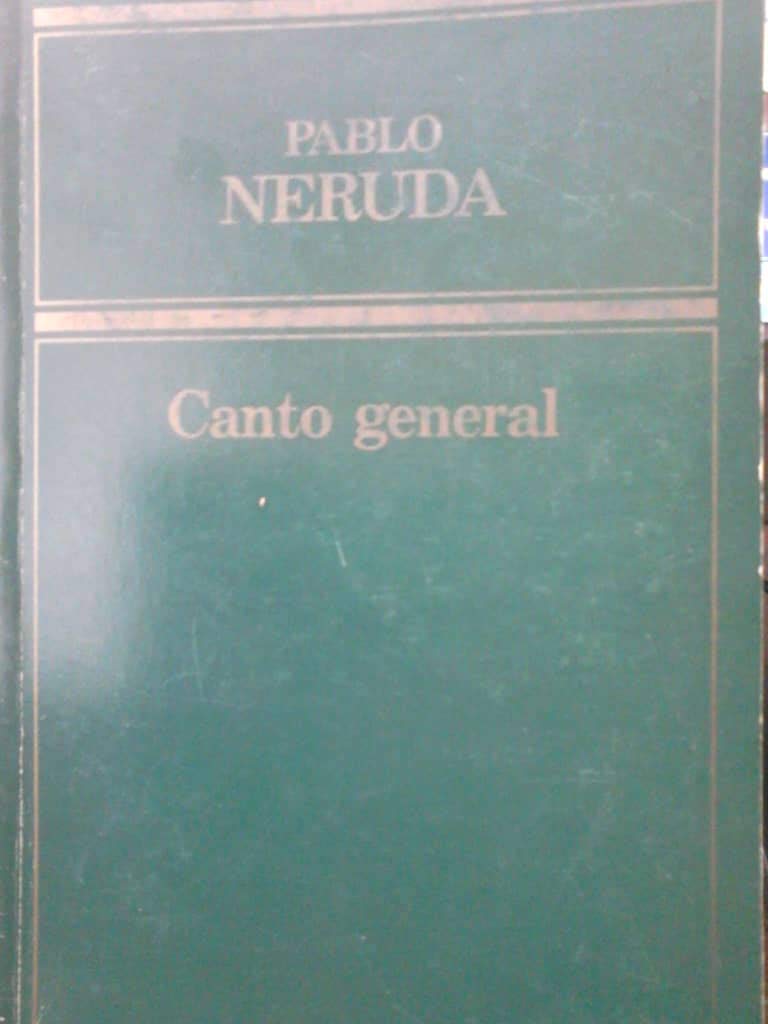 Cantos General by Pablo Neruda | Goodreads