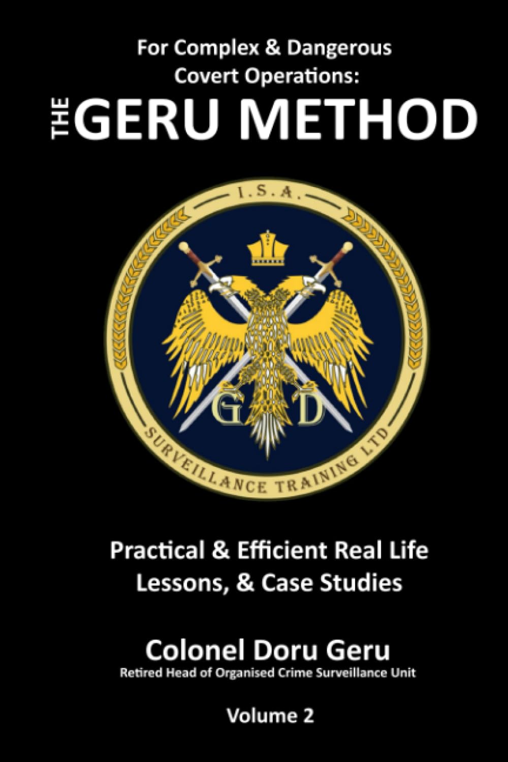 For Complex and dangerous covert operations: The Geru Method (Vol2) by ...