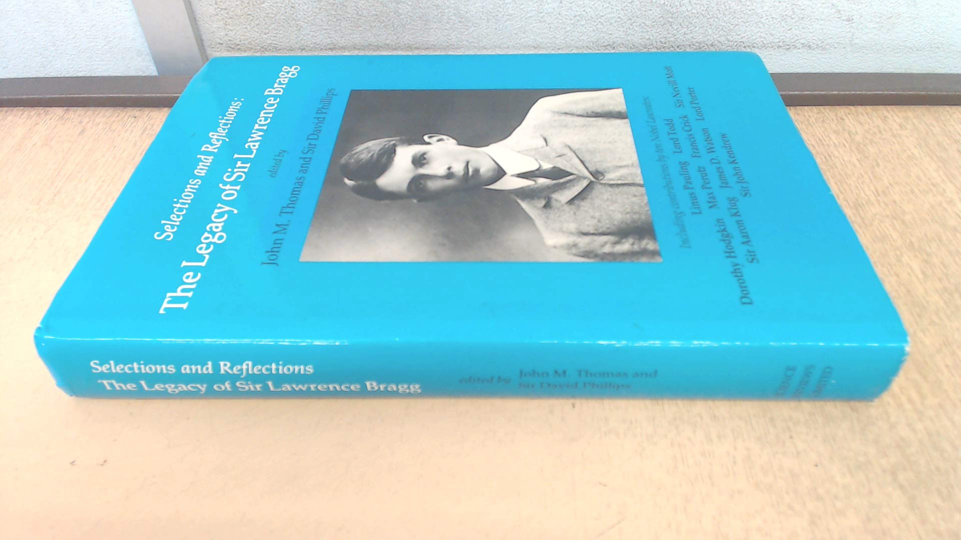 The Legacy of Sir Lawrence Bragg: Selections and reflections by J.M ...