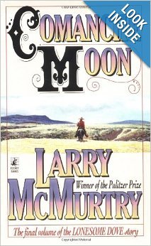 Comanche Moon Part 2 of 2 by Larry McMurtry | Goodreads