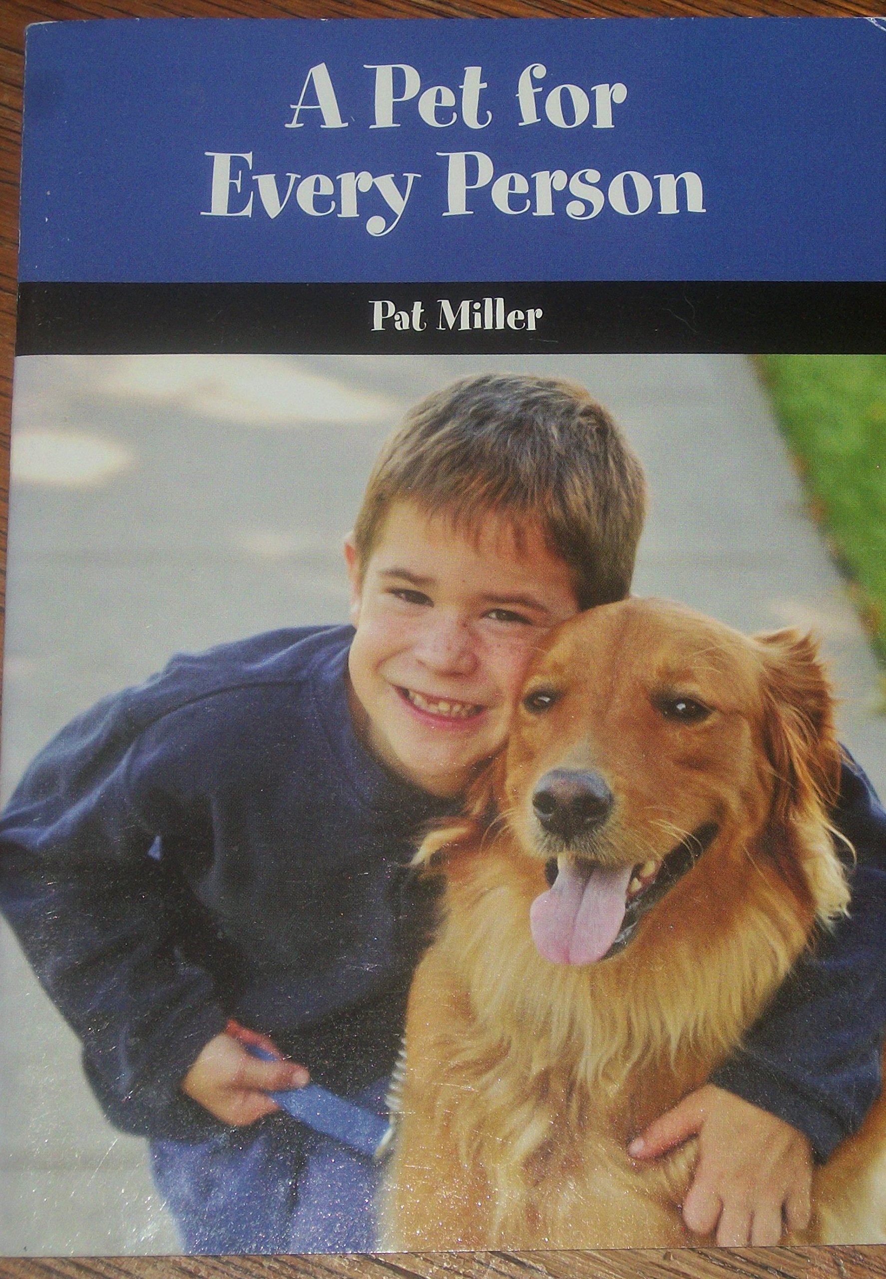A Pet for Every Person by Pat Miller | Goodreads
