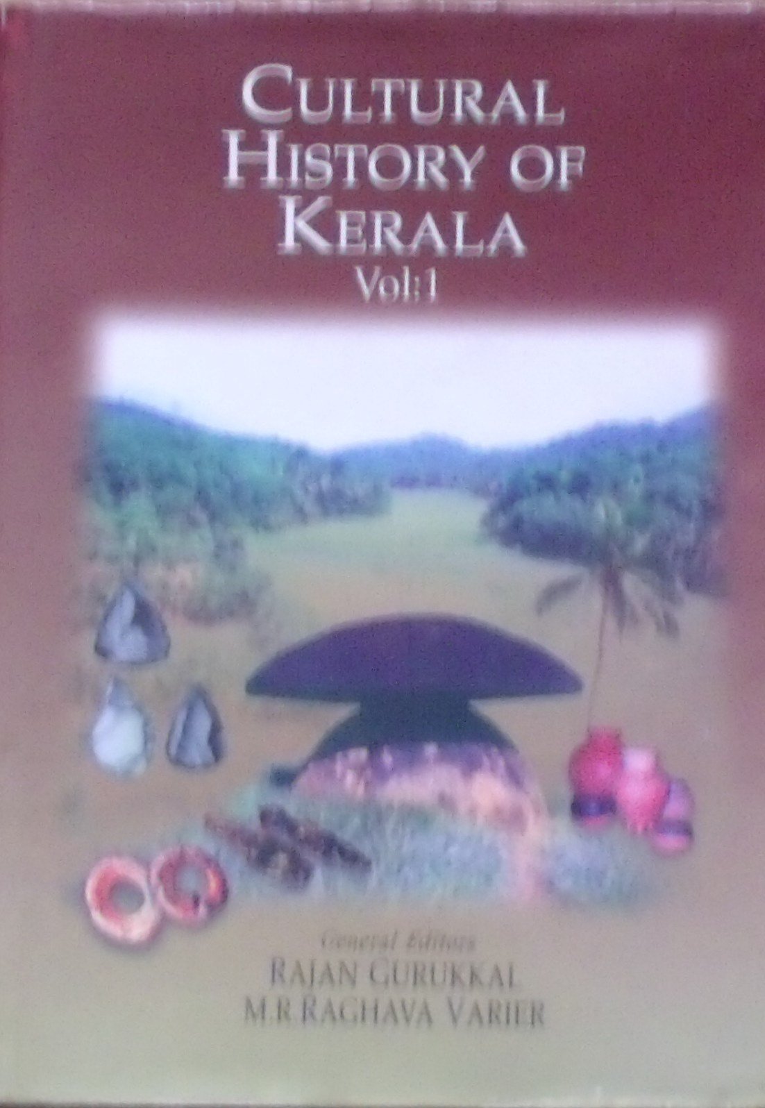 Cultural History of Kerala by Rajan Gurukkal and M.R. Raghava Varier ...