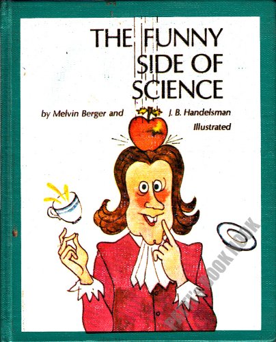 The Funny Side of Science, by Melvin A. Berger | Goodreads