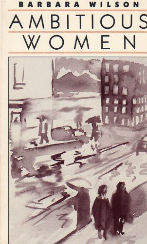 Ambitious Women by Barbara Wilson | Goodreads