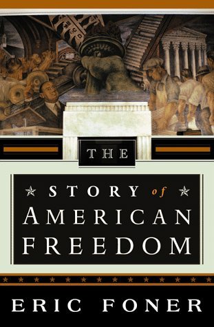 The Story of American Freedom by Eric Foner by Eric Foner | Goodreads