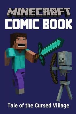 MINECRAFT COMIC BOOK: TALE OF THE CURSED VILLAGE ] } Comic Books ...