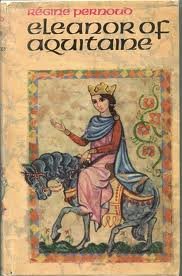Eleanor of Aquitaine by Marion Meade | Goodreads