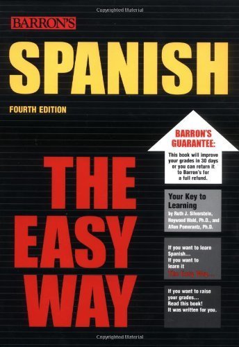 Spanish the Easy Way (Easy Way Series) 4th edition by Silverstein, Ruth ...