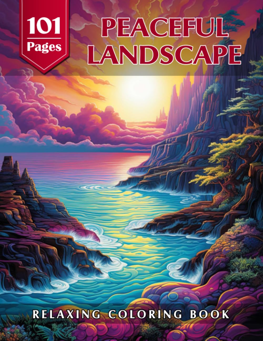 101 Peaceful Landscape Relaxing Coloring Book: Have Peace and ...