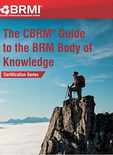 The CBRM Guide to the BRM Body of Knowledge by Business Relationship ...
