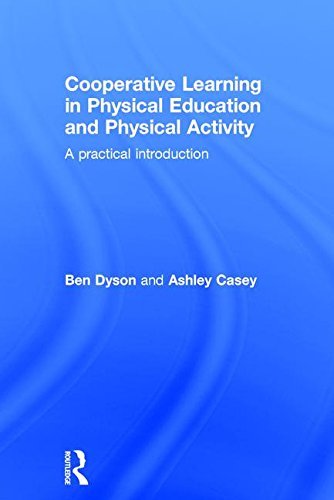 Cooperative Learning in Physical Education and Physical Activity: A ...