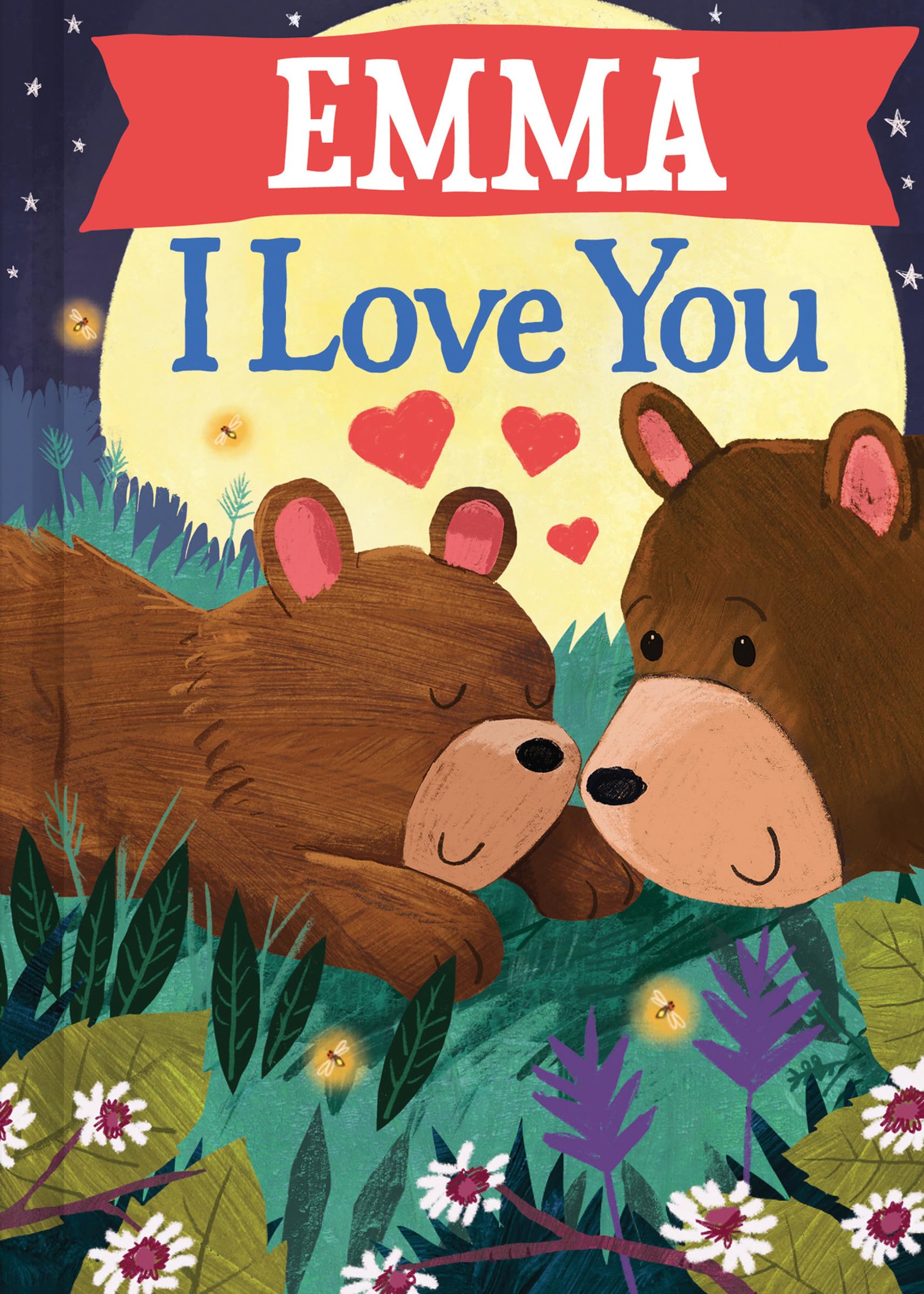 Emma I Love You: A Personalized Bedtime Book for Babies and Toddlers by ...