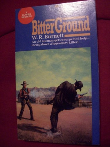 Bitter Ground by W.R. Burnett | Goodreads