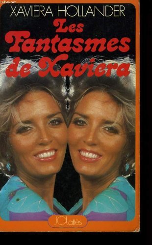 Xaviera! "The Happy Hooker" by Xaviera Hollander | Goodreads