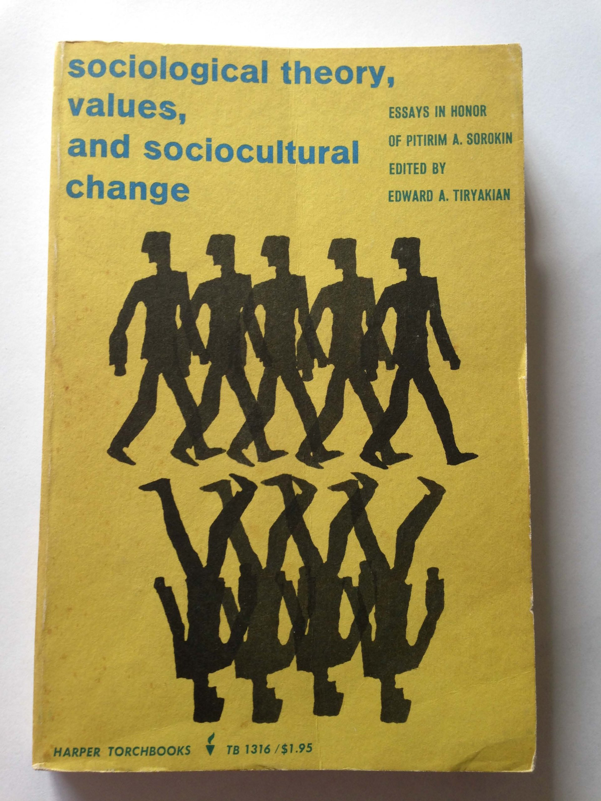 Sociological Theory, Values, and Sociocultural Change: Essays in Honor ...