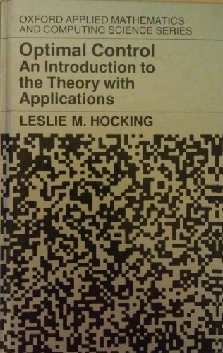 Optimal Control: An Introduction to the Theory with Applications by ...