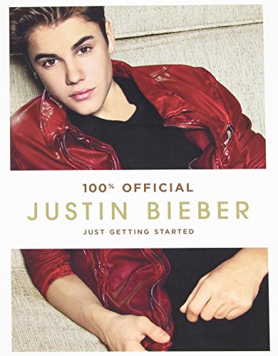 By Justin BieberJustin Bieber: Just Getting Started[Hardcover ...