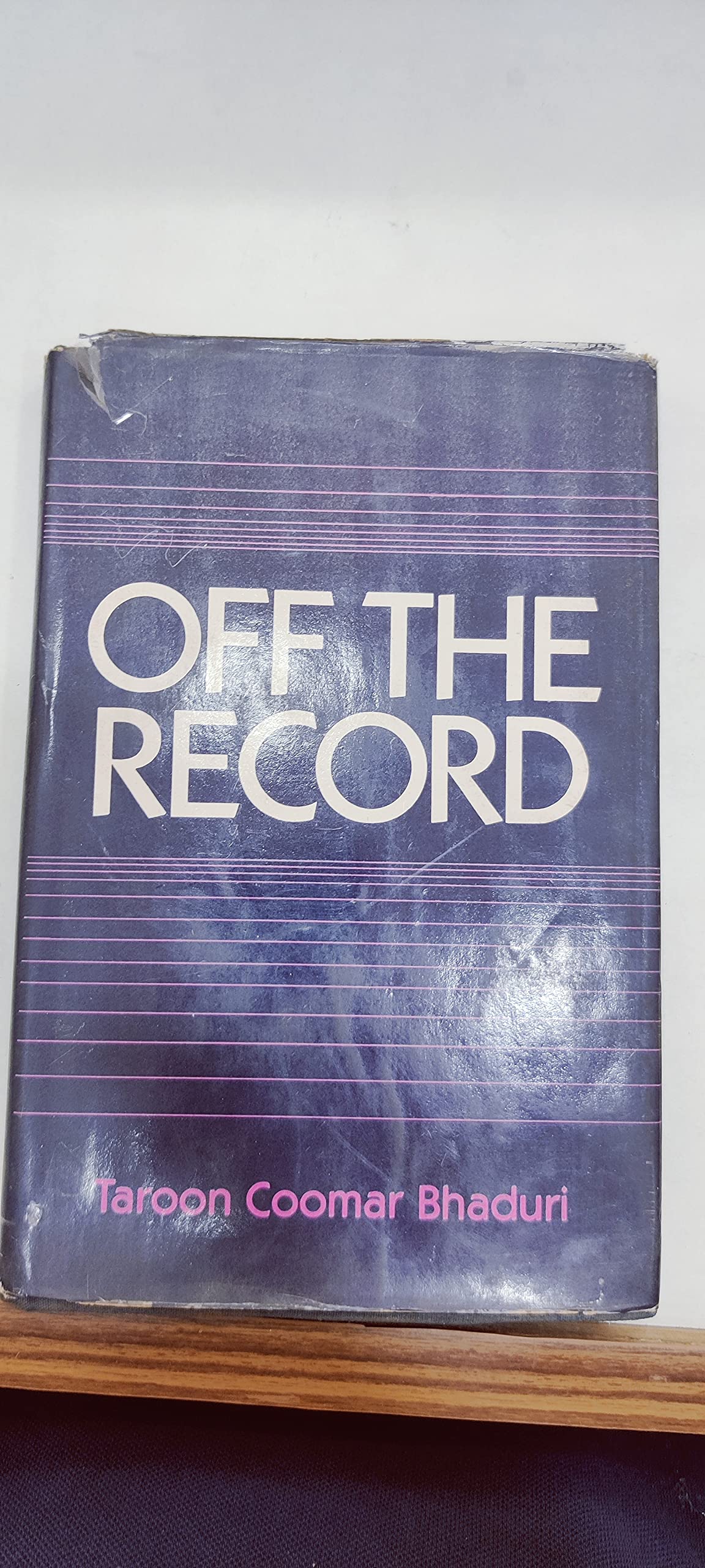 Off the record by Tarun Kumar Bhaduri | Goodreads