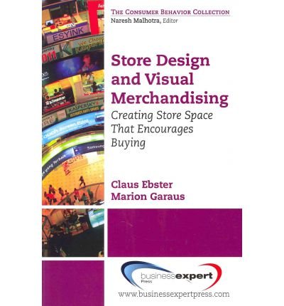 By Claus Ebster - Store Design and Visual Merchandising: Creating Store ...