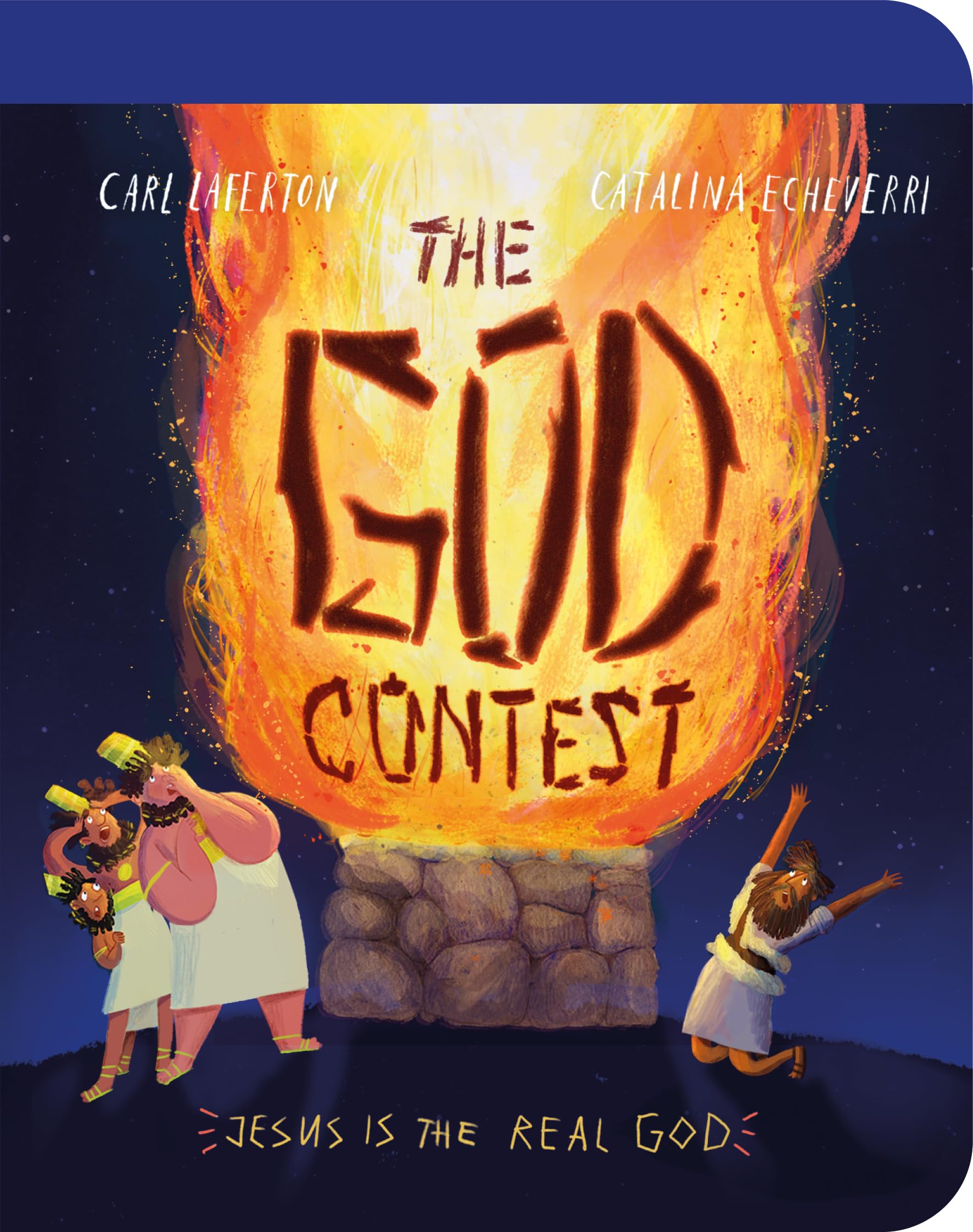 The God Contest Board Book: Jesus Is the Real God! by Carl Laferton ...