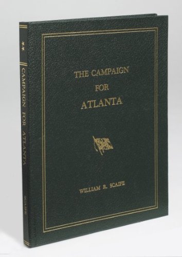 The Campaign for Atlanta by William R. Scaife | Goodreads