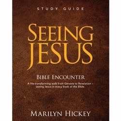Seeing Jesus Bible Encounter Study Guide by Marilyn Hickey | Goodreads